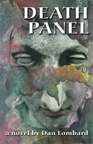 Death Panel: Lombard, Dan: 9780615602813: Amazon.com: Books