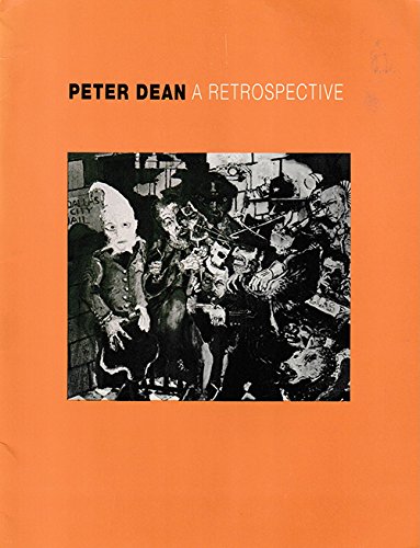 Peter Dean: A Retrospective: Dean, Peter: 9780932075314: Amazon.com: Books