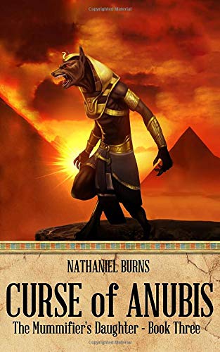 The Curse of Anubis: Burns, Nathaniel: 9781507886380: Books - Amazon.ca
