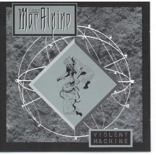Macalpine, Tony - Violent Machine - Amazon.com Music