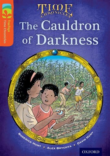 Oxford Reading Tree Treetops Time Chronicles: Level 13: The Cauldron of ...