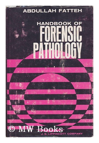 Handbook of forensic pathology: Fatteh, Abdullah: 9780397503285: Amazon ...
