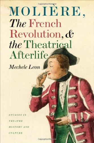 Molière, the French Revolution, and the Theatrical Afterlife (Studies ...