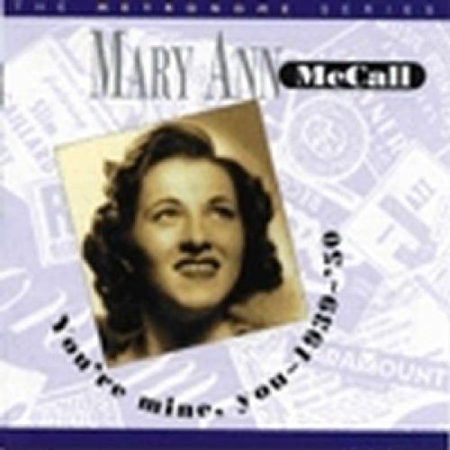 Mary Ann Mccall - You're Mine You 1939-50 - Amazon.com Music