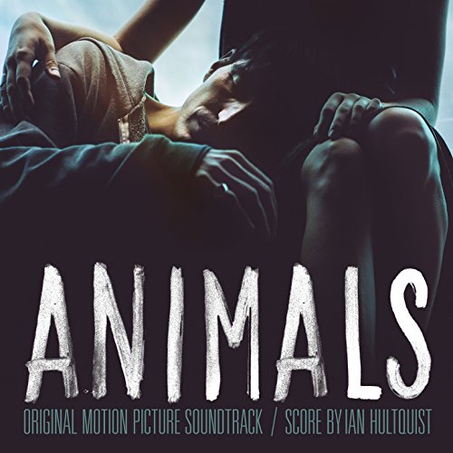 Play Animals (Original Motion Picture Soundtrack) by VARIOUS ARTISTS on ...