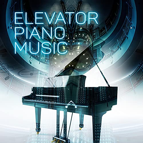 Amazon.com: Elevator Piano Music - Relaxing Piano Music, Chill Out ...