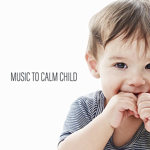 Play Music to Calm Child by Baby Sleep Lullaby Band on Amazon Music