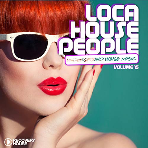 Amazon.com: Loca House People, Vol. 15 : VARIOUS ARTISTS: Digital Music