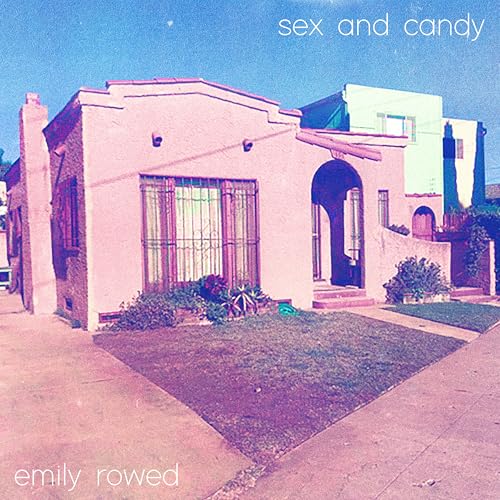 Amazon.co.jp: Sex And Candy : Emily Rowed: Digital Music