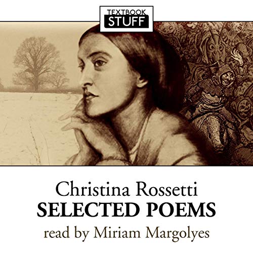 Christina Rossetti - Selected Poems von Miriam Margolyes bei Amazon ...