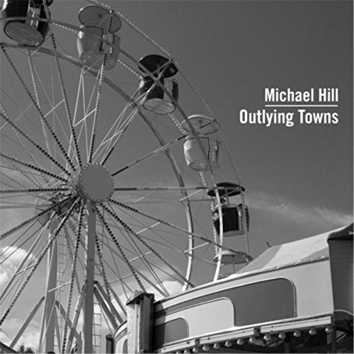 Play Outlying Towns by Michael Hill on Amazon Music