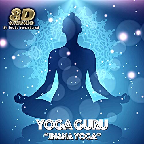 Amazon.com: Jnana Yoga (8D Supersound, 24 Beats Remastered) : Yoga Guru ...