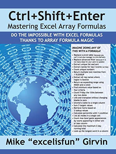 Ctrl???? Mastering Excel Array Formulas: Do the Impossible with Excel Formulas Thanks to Array ...