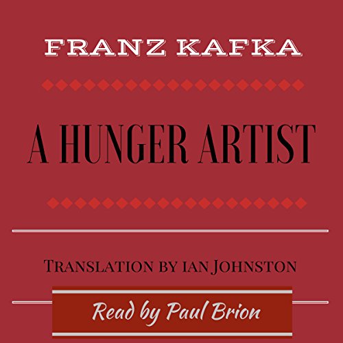 The Hunger Artist (Audio Download): Franz Kafka, Paul Brion, Spoken ...