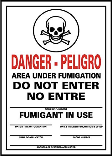 Danger - peligro. Area Under Fumigation. Do not Enter. No Entre ...