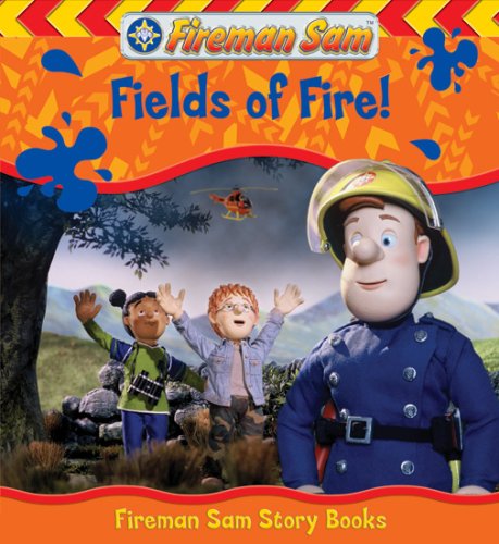Fields of Fire (Fireman Sam): Amazon.co.uk: 9781405238137: Books