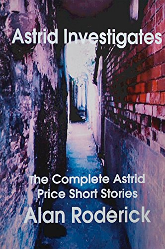 Astrid Investigates: The Collected Astrid Price Short Stories eBook ...