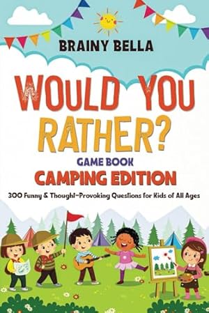 Would You Rather Camping Game: A Camping, hiking, road trip, travel ...