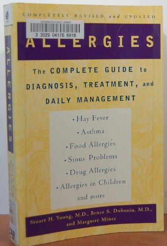 Allergies: The Complete Guide to Diagnosis, Treatment, and Daily ...