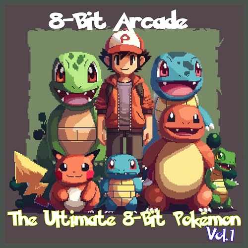 The Ultimate 8-Bit Pokémon Themes, Vol. 1 von 8-Bit Arcade bei Amazon Music - Amazon.de