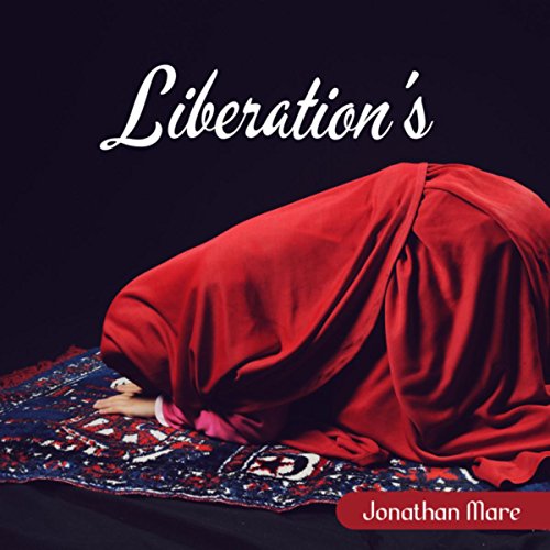 Play Liberation's by Jonathan Mare on Amazon Music
