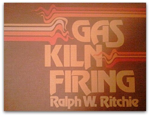 Gas kiln firing: Ritchie, Ralph W: Amazon.com: Books