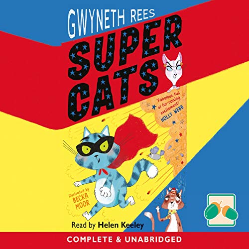 Super Cats (Audio Download): Gwyneth Rees, Helen Keeley, Oakhill ...