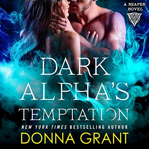 Dark Alpha's Temptation: Reapers, Book 9 (Audio Download): Donna Grant, Victoria McGloven ...