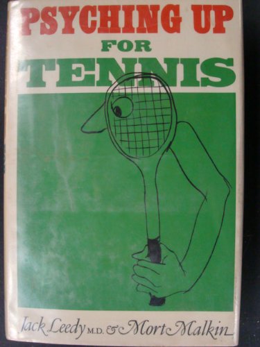 Psyching Up for Tennis: Jack J. Leedy: Amazon.com: Books