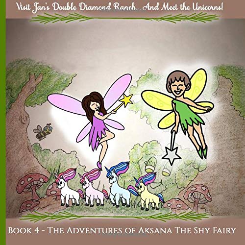 The Adventures of Aksana the Shy Fairy: Aksana Visits Grandma Janice ...
