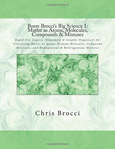 Amazon.com: Bossy Brocci's Big Science 1: Matter as Atoms, Molecules ...