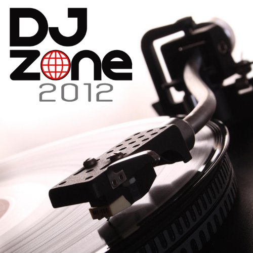 Play DJ Zone 2012 by VARIOUS ARTISTS on Amazon Music