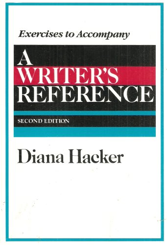 Exercises to Accompany A Writer's Reference, Second Edition: Diana ...