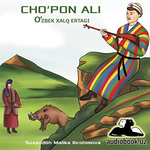Cho’pon Ali [Shepherd Ali] (Audio Download): O’zbek xalq ertagi, Malika ...