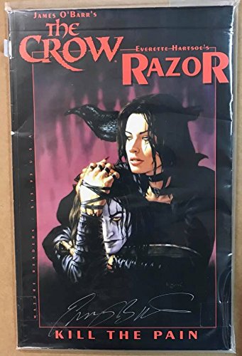 THE CROW / RAZOR: KILL THE PAIN (Collected Edition): Everette Hartsoe ...