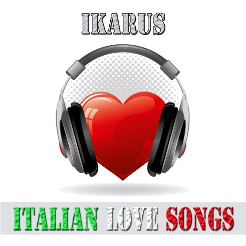 Play Italian love songs by Ikarus on Amazon Music