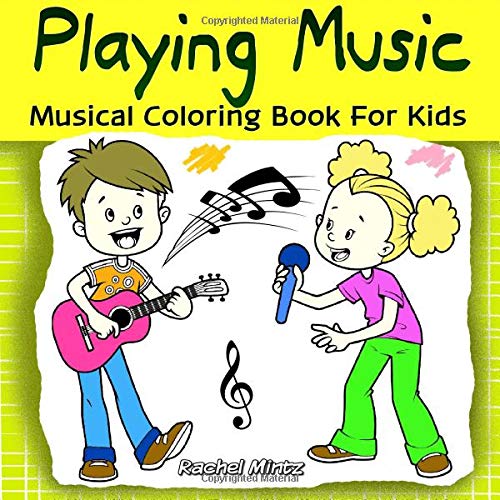 Playing Music - Coloring Book For Musical Kids: Guitar, Drums, Trumpet ...