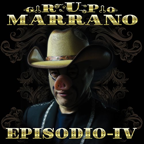 Amazon MusicでGrupo MarranoのEpisodio 4を再生する