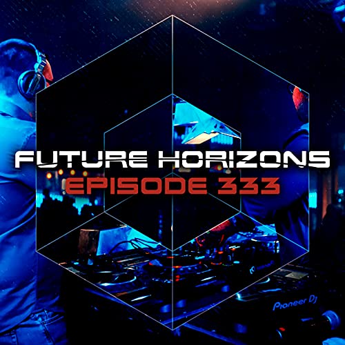 Amazon.com: Future Horizons 333 : Tycoos Future Horizons Radio: Digital Music