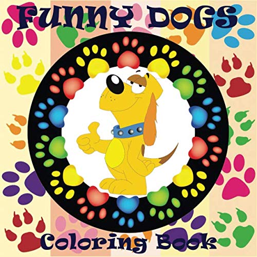 FUNNY DOGS Coloring Book!: Rainbow: 9781791866662: Amazon.com: Books