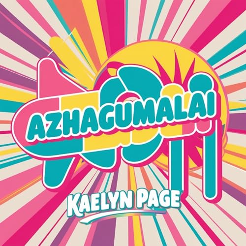 Azhagumalai von Kaelyn Page bei Amazon Music - Amazon.de