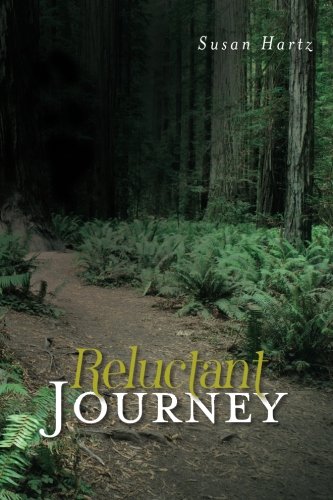 Reluctant Journey: Hartz, Susan: 9781475203936: Amazon.com: Books