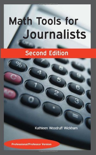 Math Tools for Journalists: Professor/Professional Version: Wickham ...