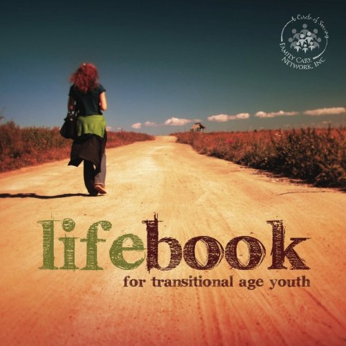 Lifebook: for transitional age youth (Volume 1): Inc. Family Care ...