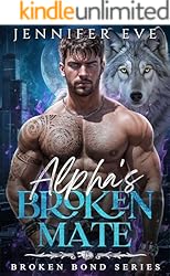 Amazon.com: Alpha's Claim Mate: A Rejected Mate Werewolf Shifter Romance (Broken Bond Series ...
