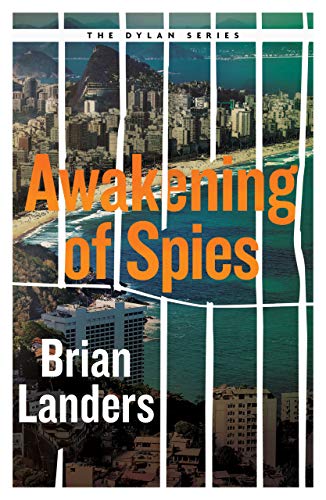 Awakening of Spies (The Dylan Series Book 1) eBook : Landers, Brian ...