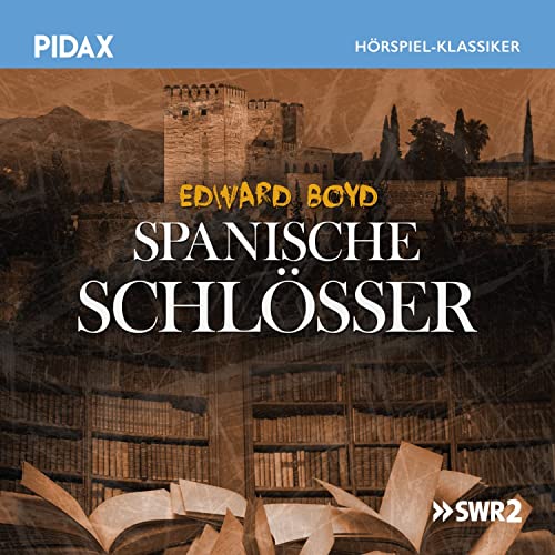 Amazon Music - Edward BoydのSpanische Schlösser - Amazon.co.jp