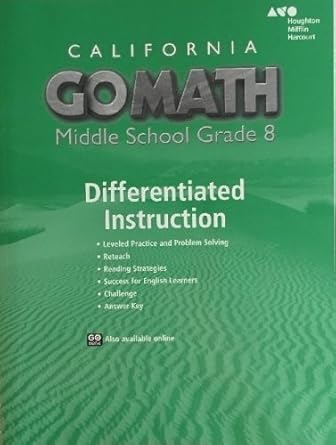 Holt McDougal Go Math! California: Differentiated Instruction Resource Grade 8: HOLT MCDOUGAL ...
