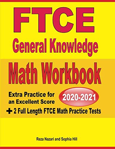 FTCE General Knowledge Math Workbook 2020 & 2021: Extra Practice for an ...