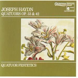 Haydn: String Quartets, Op 33 & 42 /Festetics Quartet: Festetics Quartet, Quatuor Festetics ...